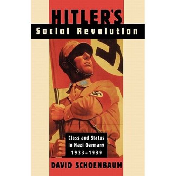 David Schoenbaum | Other | Hitlers Social Revolution Class And Status ...